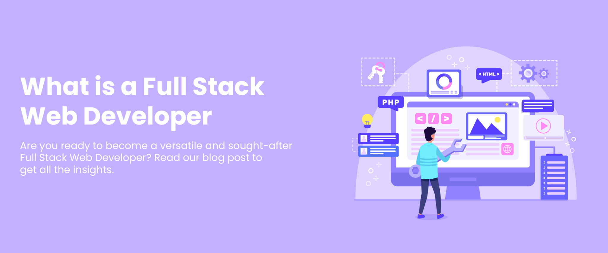 What is a Full Stack Web Developer - Complete Overview