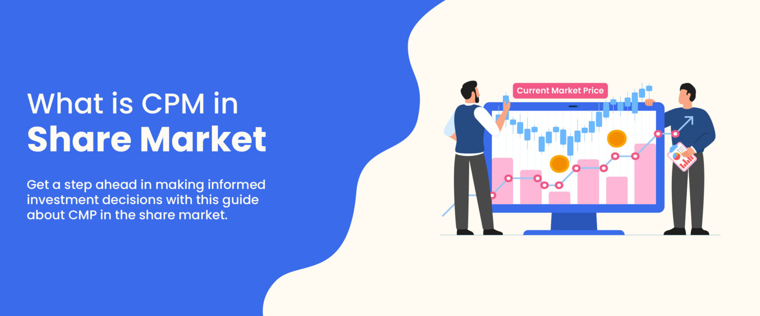 What is CMP in Share Market? All You Need To Know