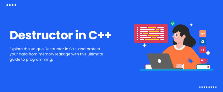 Understanding Destructors in C++ - All You Need To Know