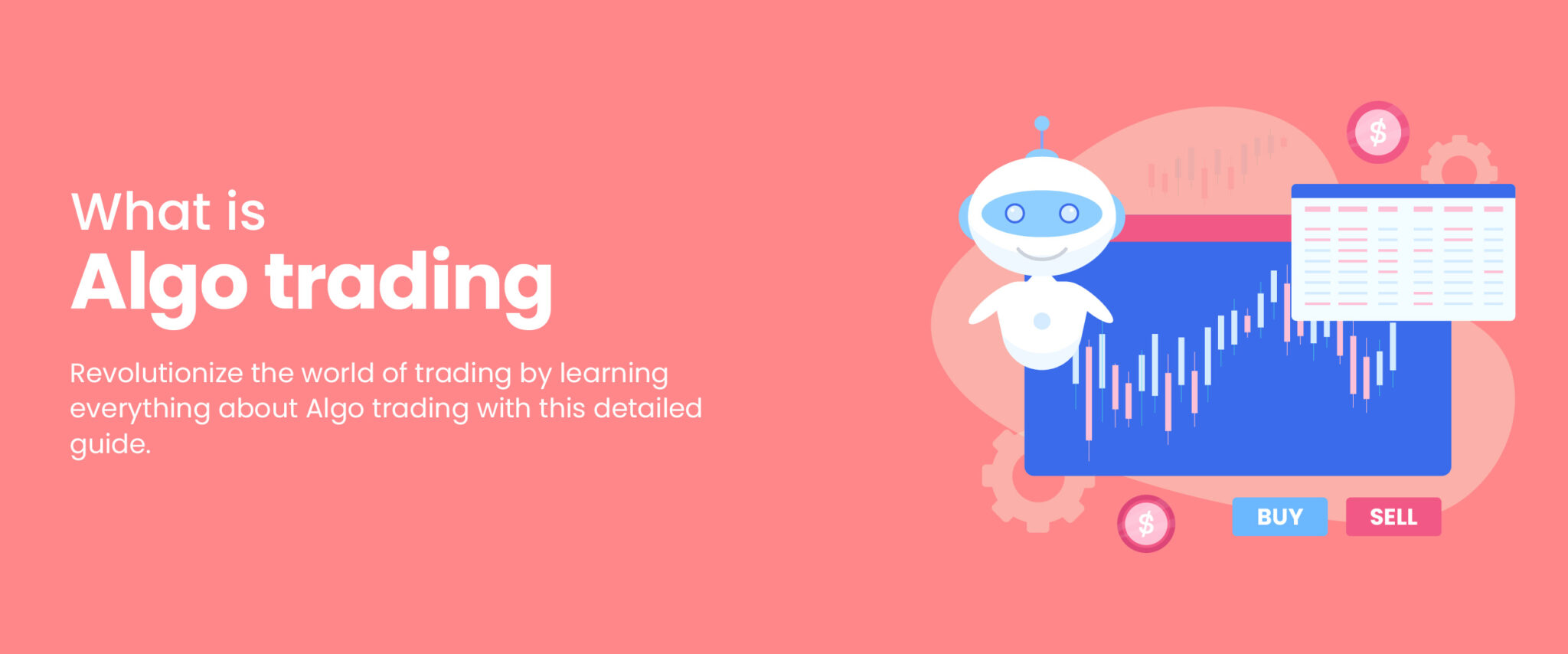 What is Algo Trading?: Meaning, Strategies, Benefits, and More