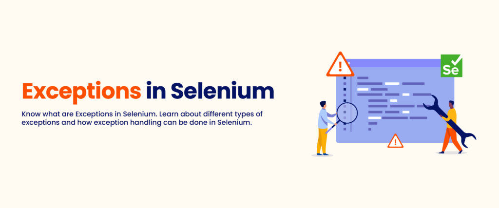 Exceptions in Selenium - All You Need To Know Exceptions in Selenium - All You Need To Know