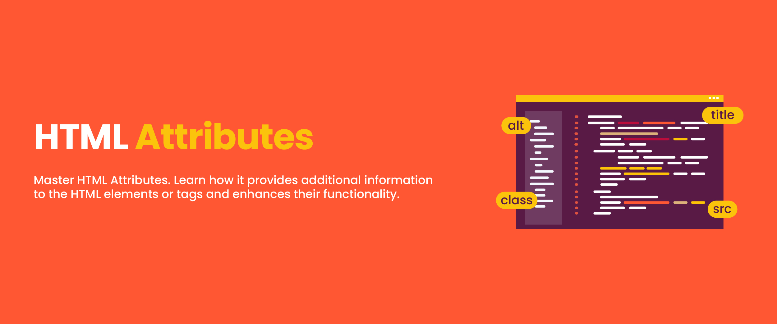 HTML Attributes List And Their Advantages